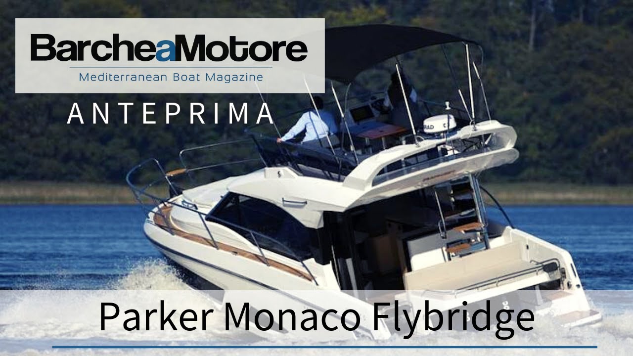 Parker Monaco Flybridge: la barca a motore di 11 metri con flybridge e ...
