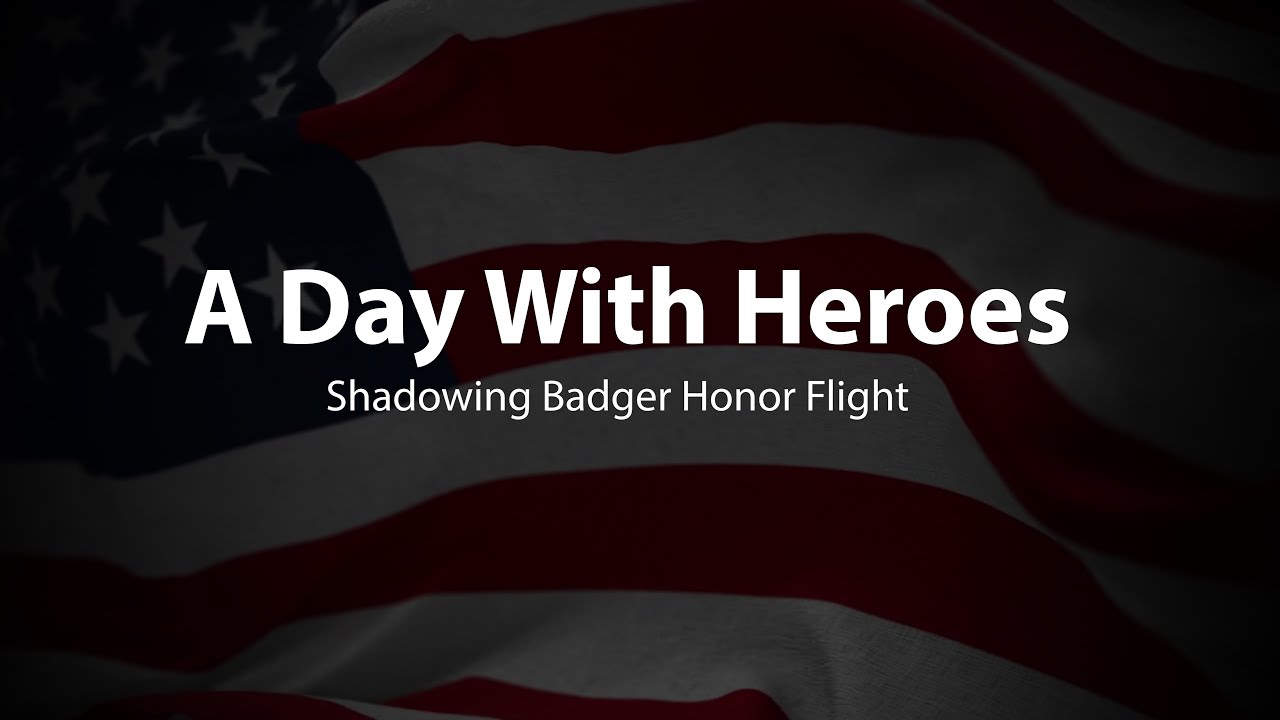 A Day With Heroes - Shadowing Badger Honor Flight - YouTube