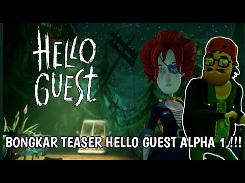 UPDATE ALPHA 1 YANG PENUH MISTERI || HELLO GUEST INDONESIA ALPHA 1 ...