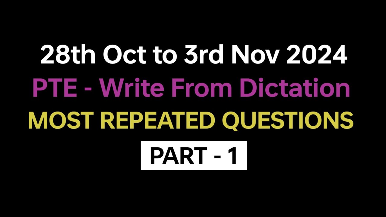 PTE Write from Dictation (Part-1) Oct 2024 Exam Predictions | dictation ...
