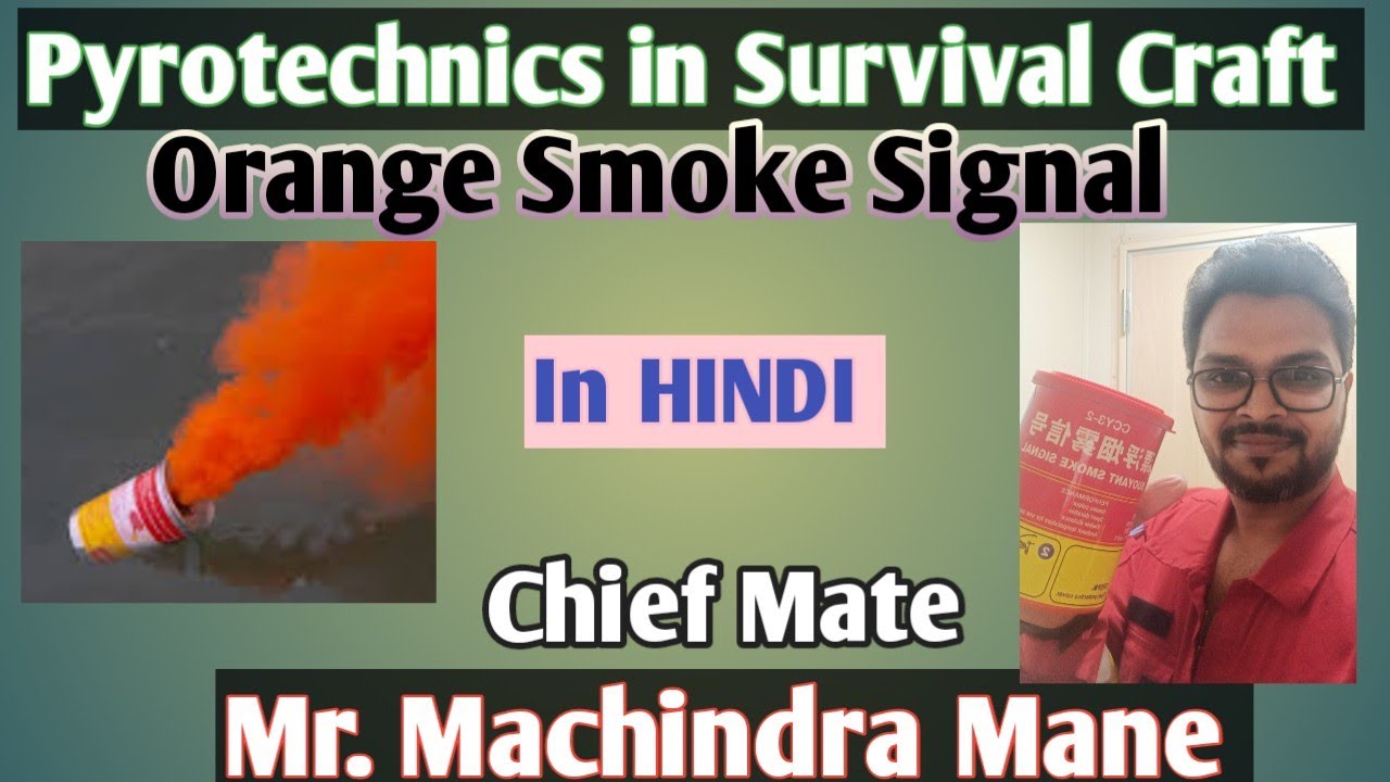 Orange Smoke Signal, Pyrotechnics on ship, in Hindi #pyrotechnic # ...