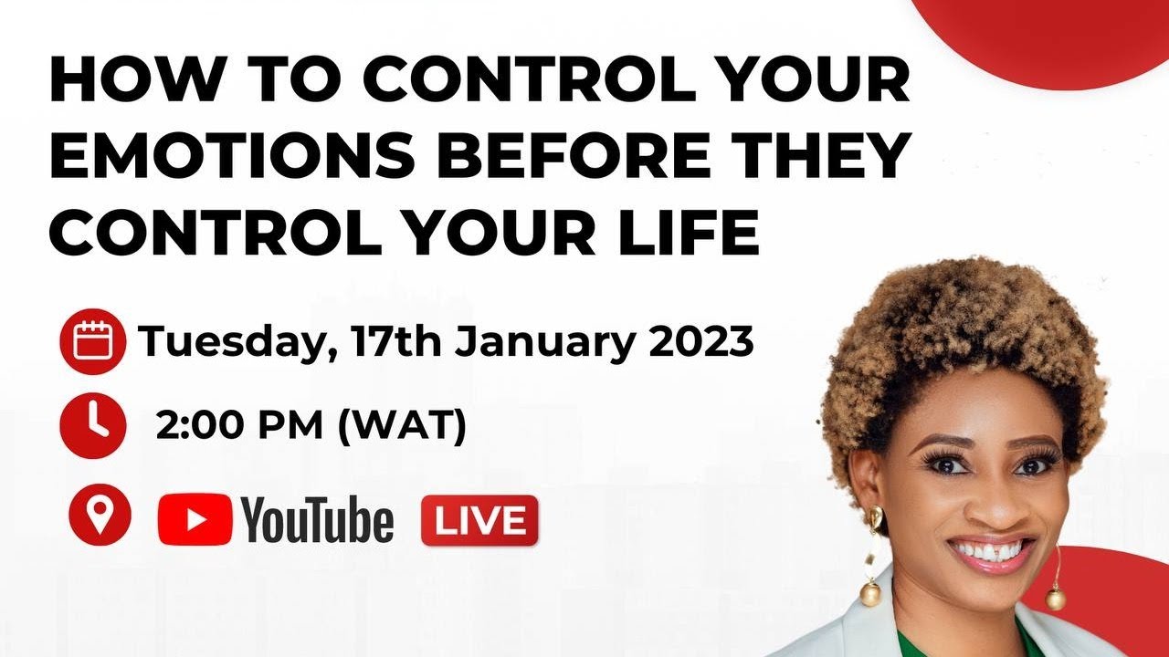How To Control Your Emotions Before They Control Your Life Youtube