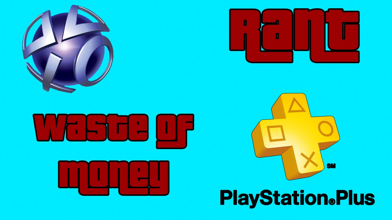 Playstation Plus is a ripoff! - Rant - YouTube