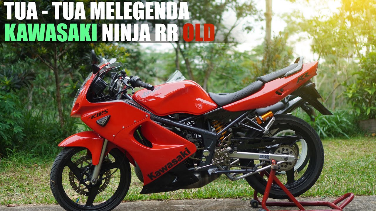 SEMAKIN TUA || HARGANYA SEMAKIN MENGGILA - KAWASAKI NINJA RR OLD MERAH ...