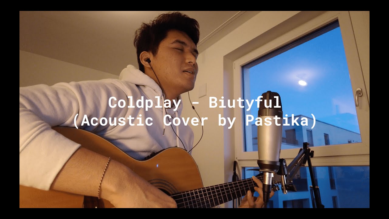 Coldplay - Biutyful (Acoustic Cover) - YouTube