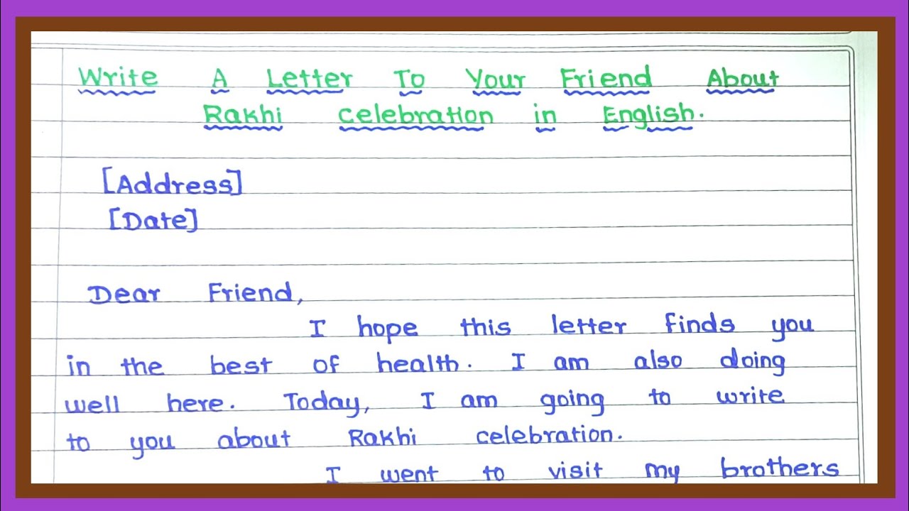 write a letter to your friend about Rakhi celebration in english ll ...