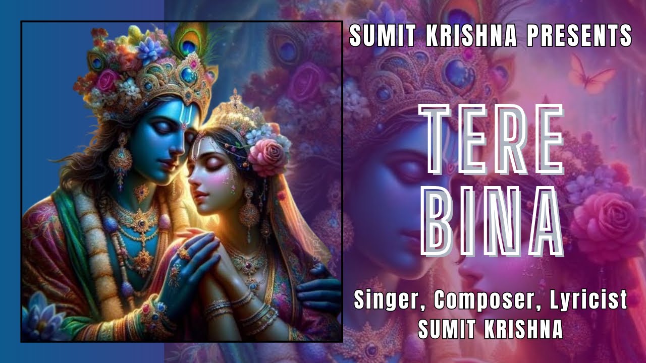 Tere Bina Lyrical Song Ft. Radhe Shyam | Sumit Krishna - YouTube