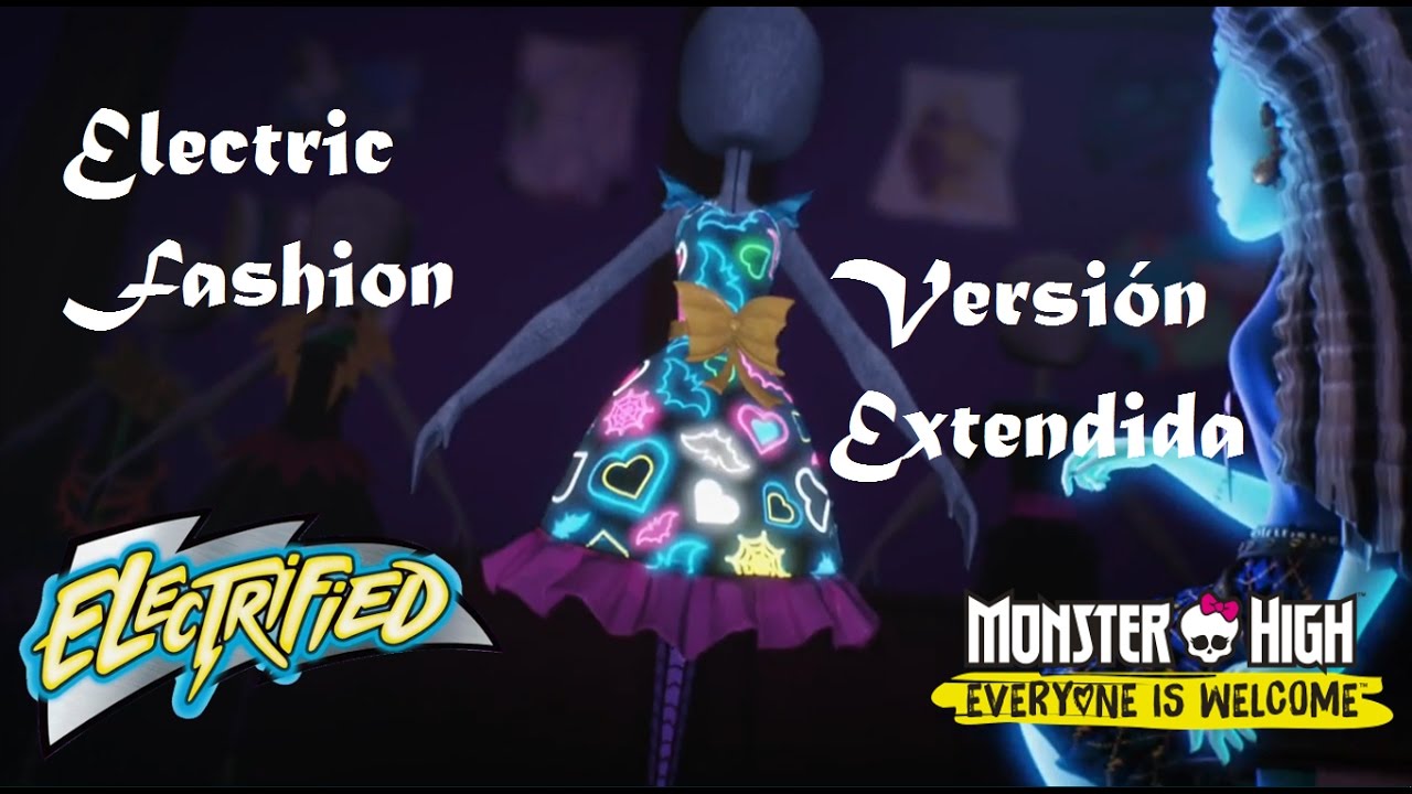 Electric Fashion | Extended Version | Monster High - YouTube
