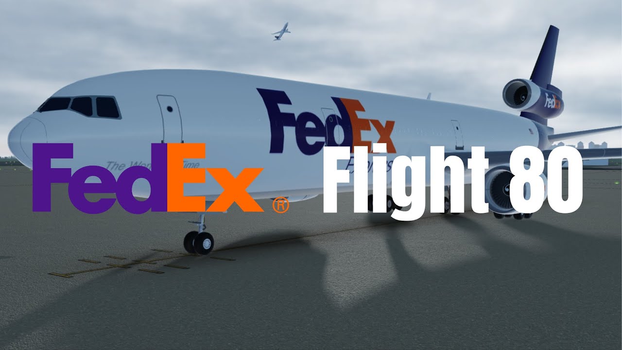 Roblox Projekt Flight Fedex Flight 80 Crash Recreation - YouTube