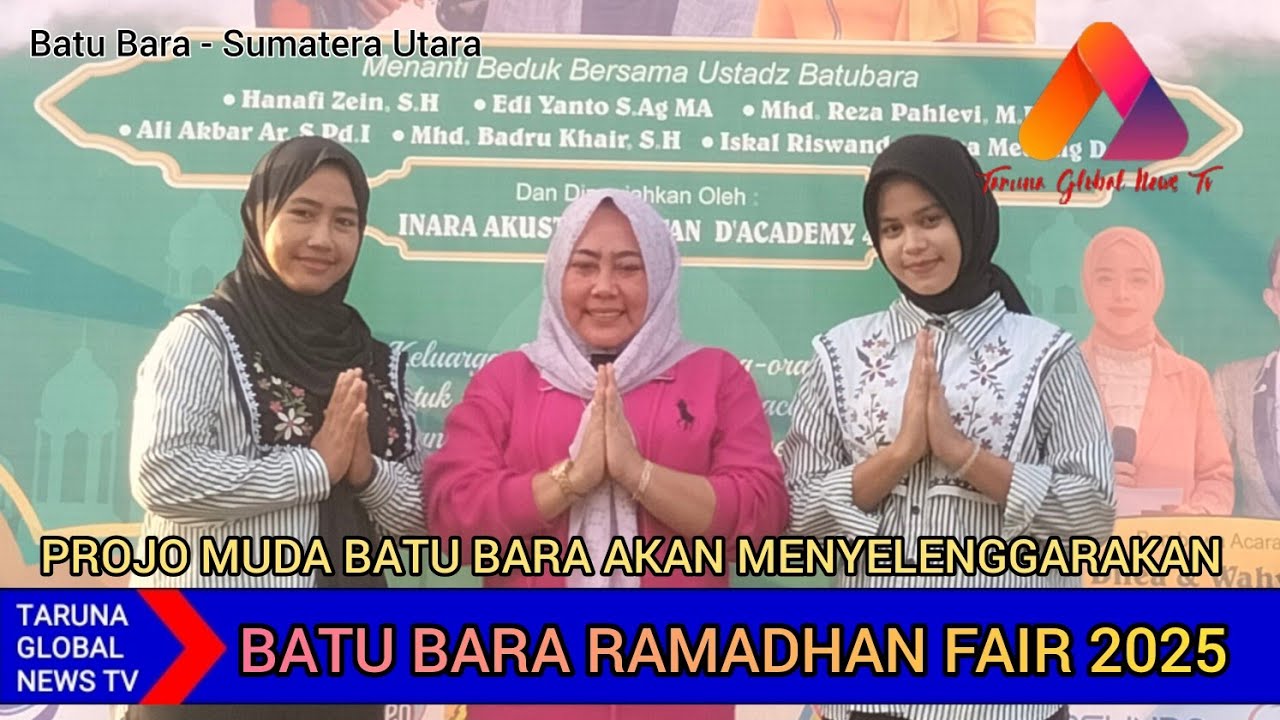 BATU BARA RAMADHAN FAIR 2025 AKAN SEGERA DIGELAR, PROJO MUDA BATU BARA : SEBAGAI PLATFORM UNTUK ...