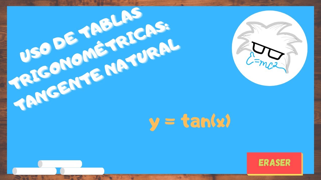 (GEOM Y TRIG) Uso de tablas trigonométricas: Tangente natural. - YouTube