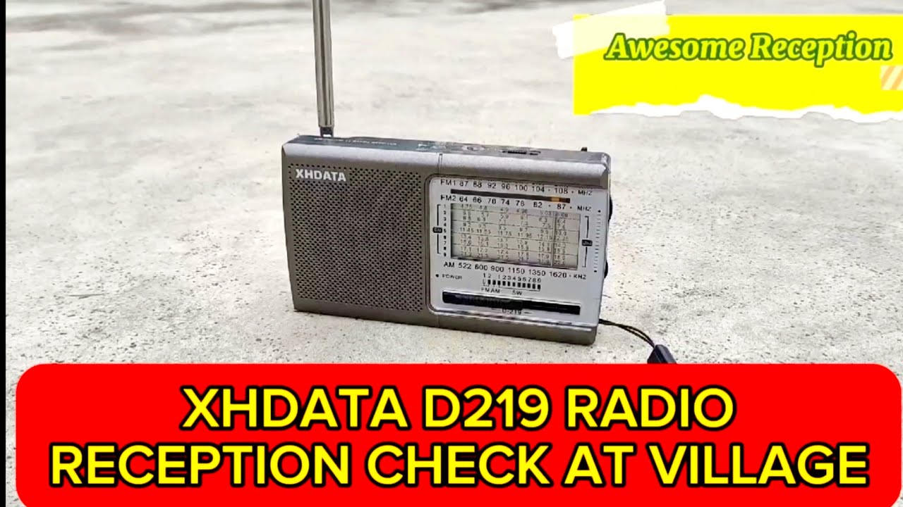 "XHDATA D219 Radio Review and Reception Test | Radio review under 2000 ...