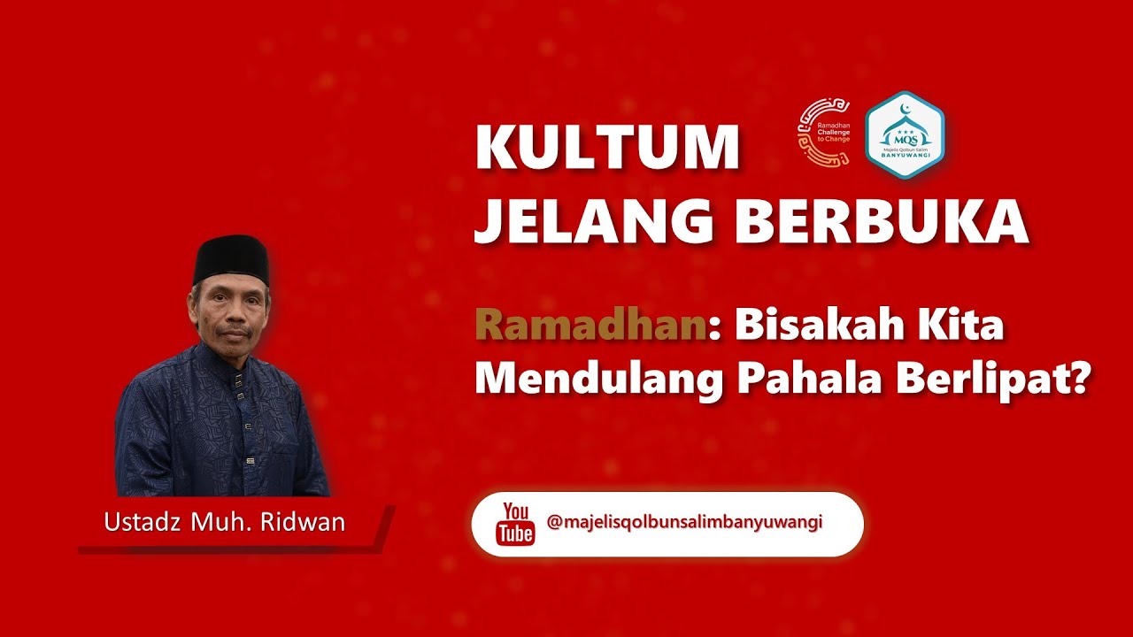 Ramadhan: Bisakah Kita Mendulang Pahala Berlipat? - Ustadz Muh. Ridwan - YouTube