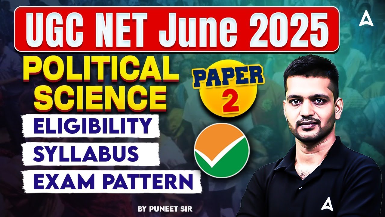UGC NET Political Science Syllabus, Eligibility & Exam Pattern Complete ...