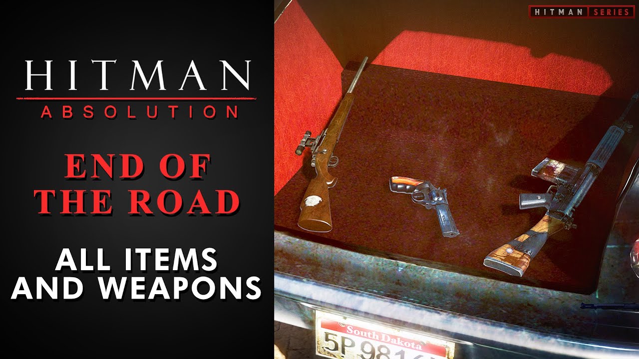 Hitman: Absolution - End of The Road - All Items and Weapons - YouTube