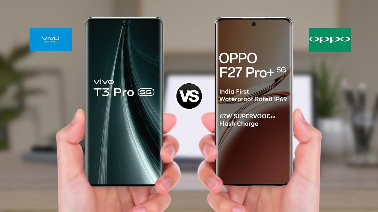 ViVO T3 Pro Vs OPPO F27 Pro+ - YouTube