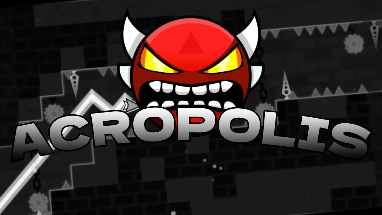 Acropolis - 100% (New Hardest) Route vers Extreme Demon - YouTube