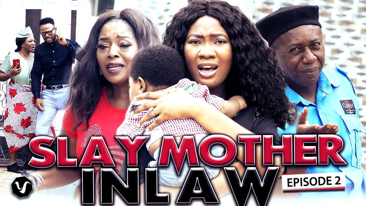 SLAY MOTHER IN LAW (SEASON 2) 2019 UCHENANCY NEW MOVIE ALERT (HIT MOVIE ...