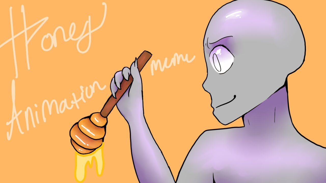 HONEY ANIMATION MEME [finished YCH] - YouTube
