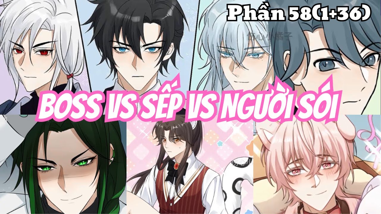 Boss vs Sếp vs Người Sói (BL) | Phần 58(1+36) | Thỏ Review - YouTube