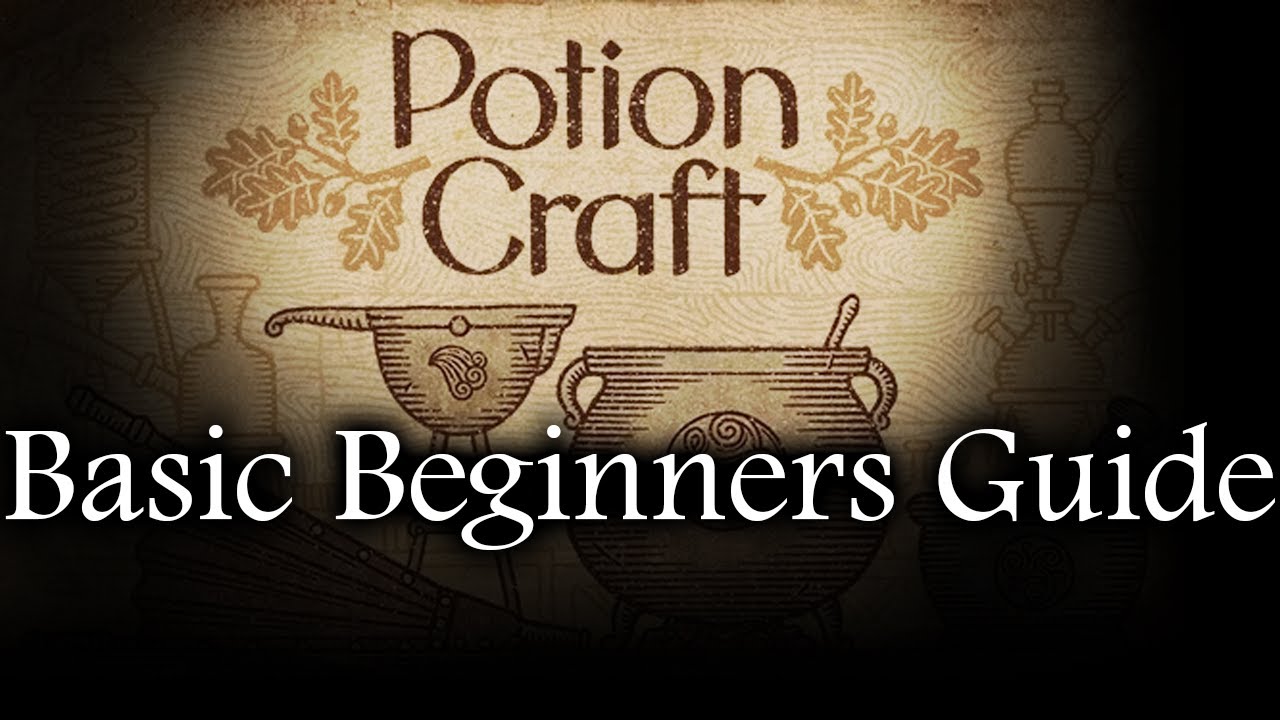 A Basic Beginners guide to Potion Craft! - YouTube