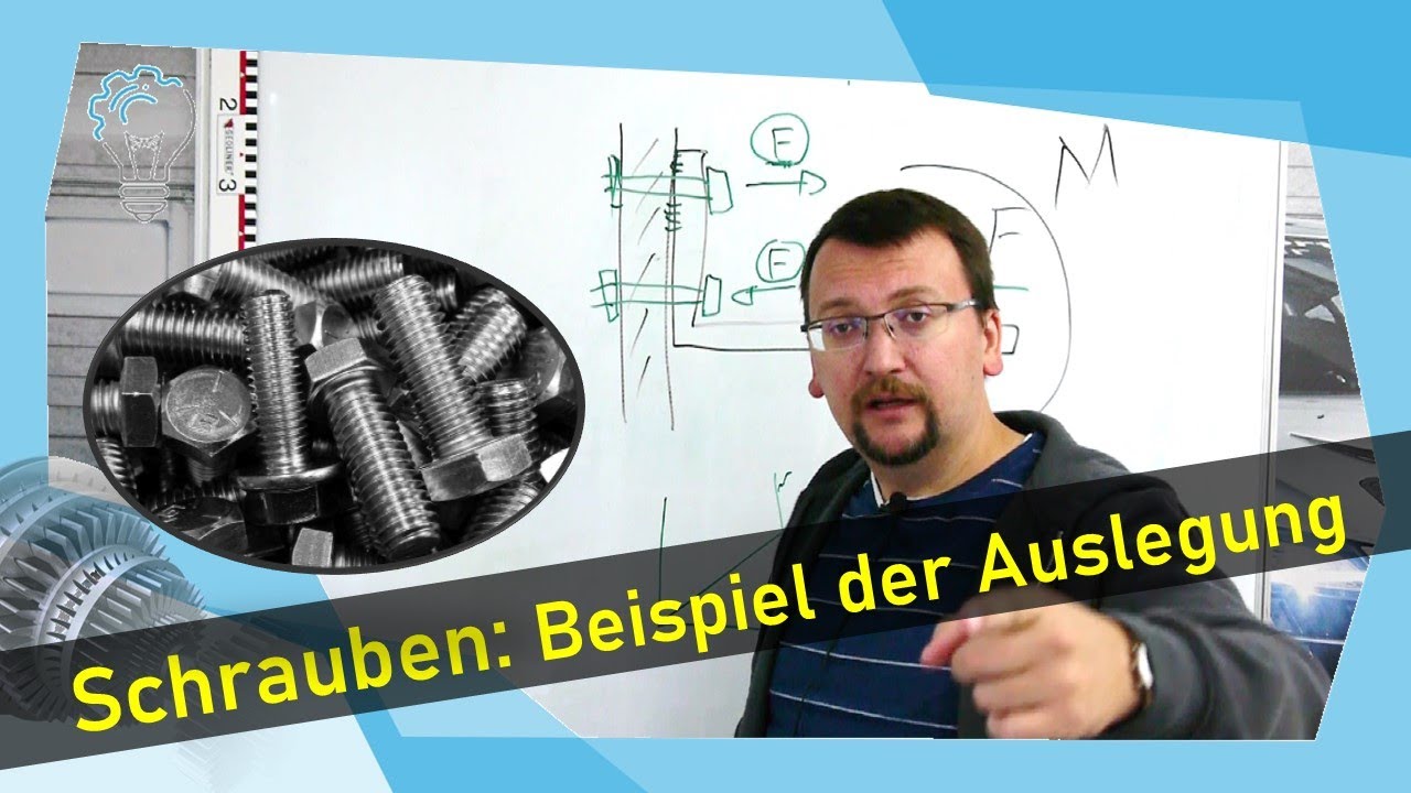 Schrauben: Beispiel der Auslegung - YouTube