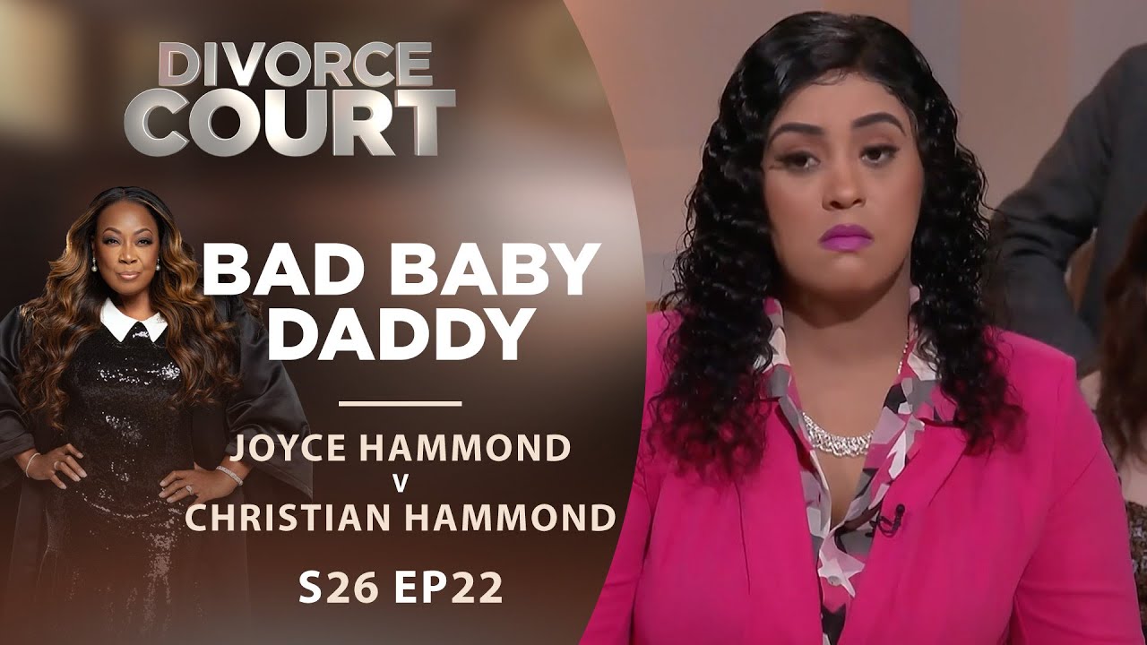 Bad Baby Daddy: Joyce Hammond v Christian Hammond - Season 26 Episode ...