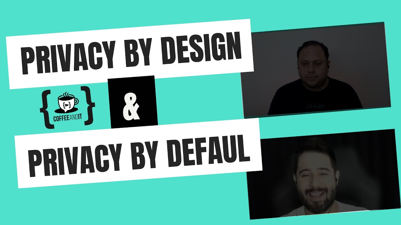 Privacy by Design& Privacy by Default - YouTube