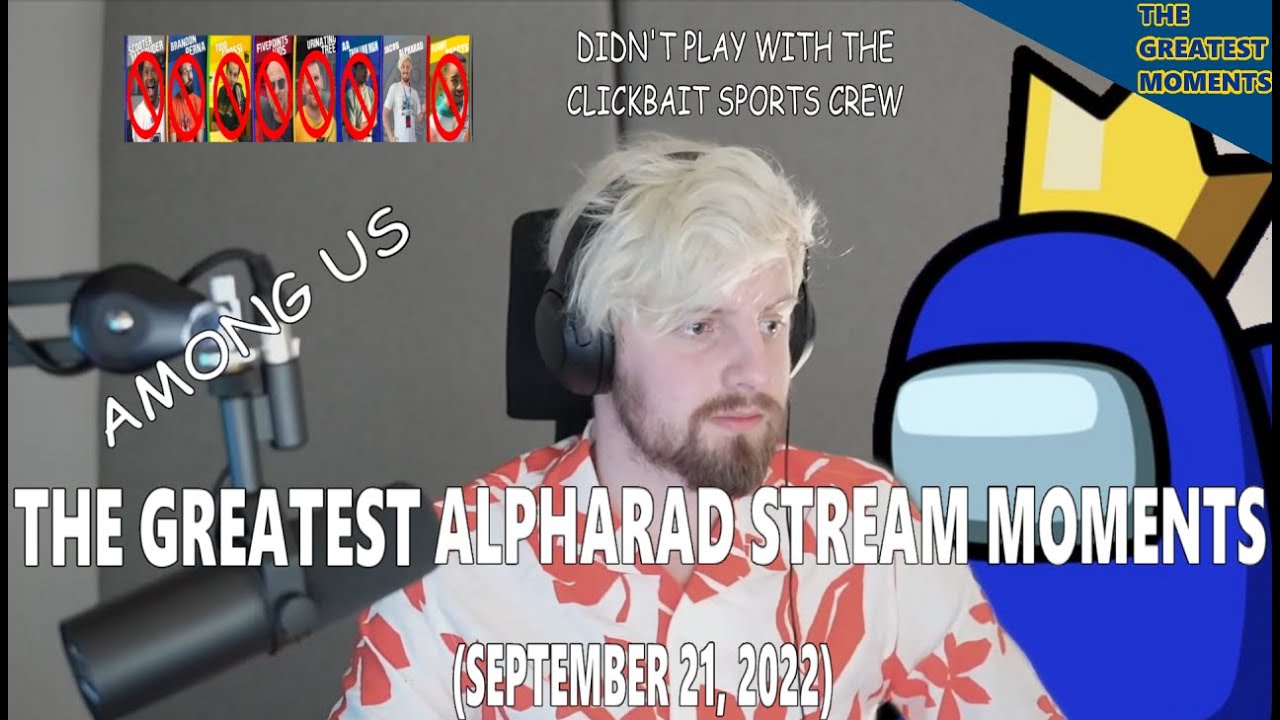The Greatest Alpharad Stream Moments (September 21, 2022) - YouTube
