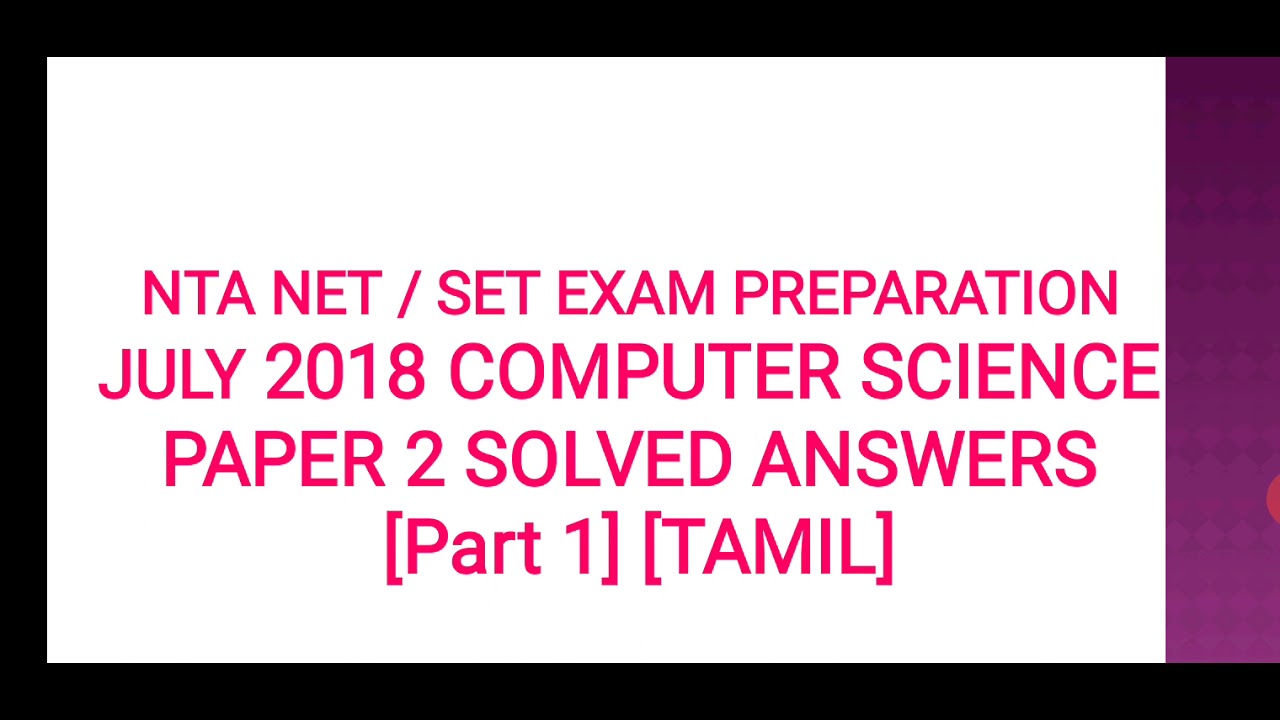 NET / SET EXAM JULY 2018 PAPER2 COMPUTER SCIENCE PART1-(TAMIL). - YouTube