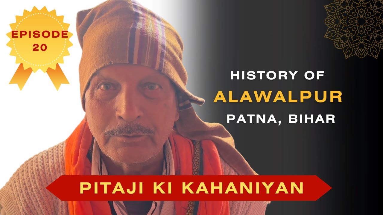 Pitaji Ki Kahaniyan Ep 20 - History of Alawalpur Village | Umesh Singh ...