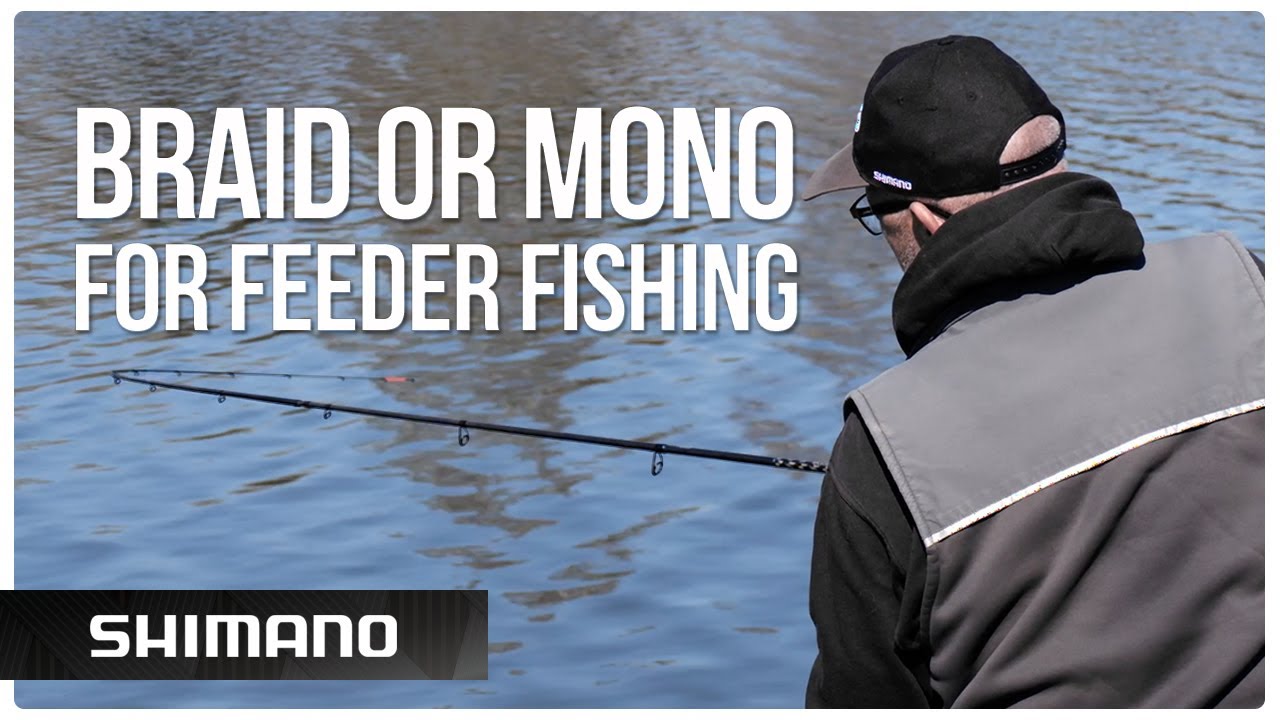 Braid or Mono line for Feeder Fishing? | FISHING A METHOD FEEDER - YouTube