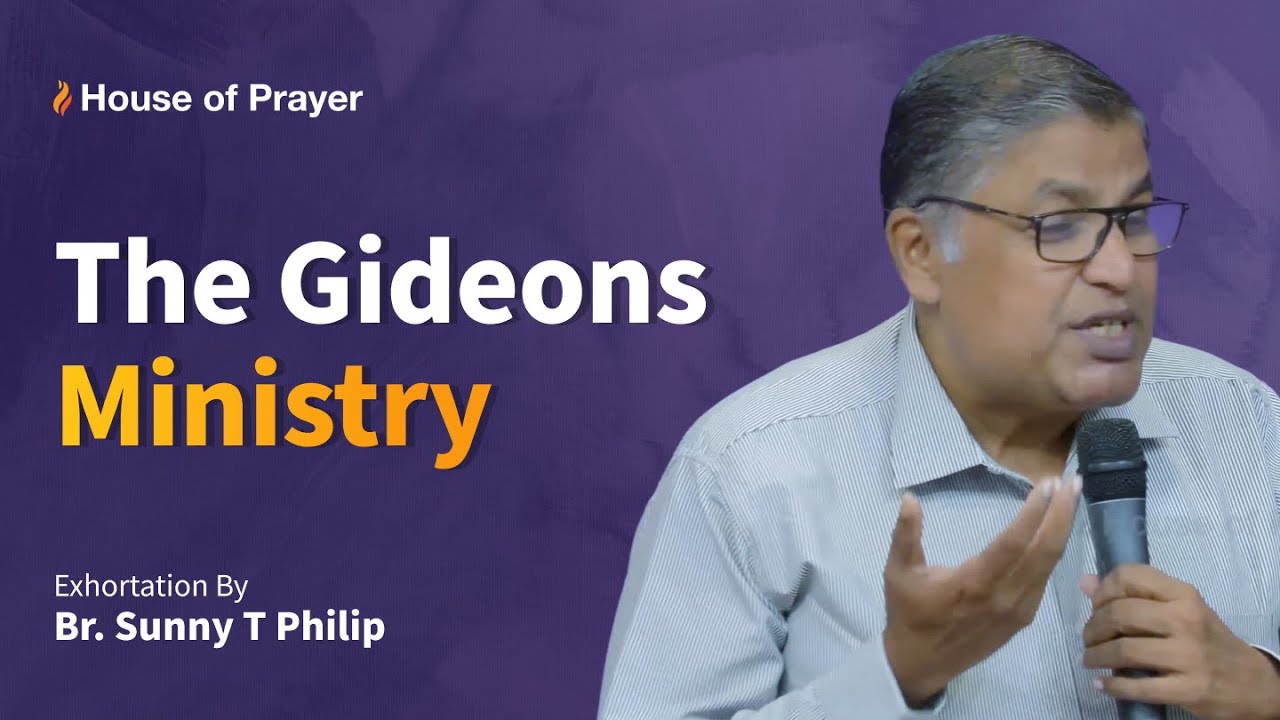 The Gideons Ministry | English Exhortation | Br. Sunny T Philip - YouTube