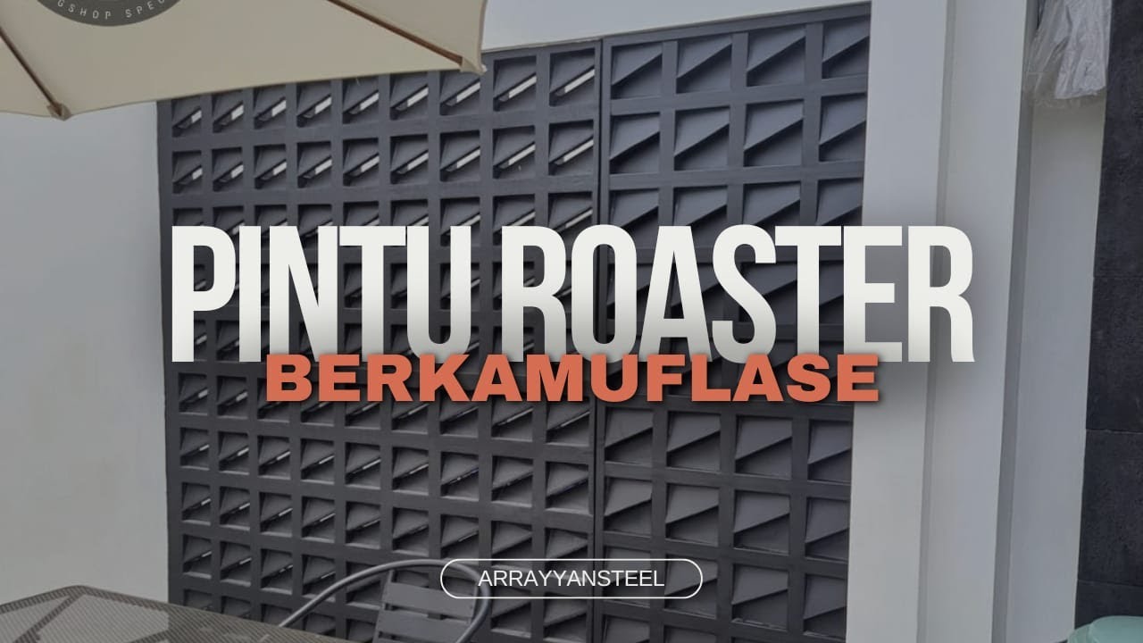 JIKA KAMU INGIN TAMPILAN DEPAN RUMAH TIDAK TERLIHAT? PINTU ROASTER ...