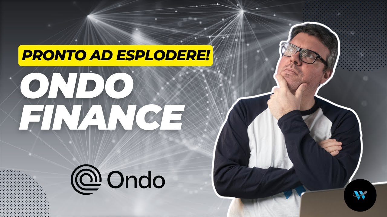 Ondo Finance: come funziona, asset tokenizzati, token ONDO (Guida 2024 ...