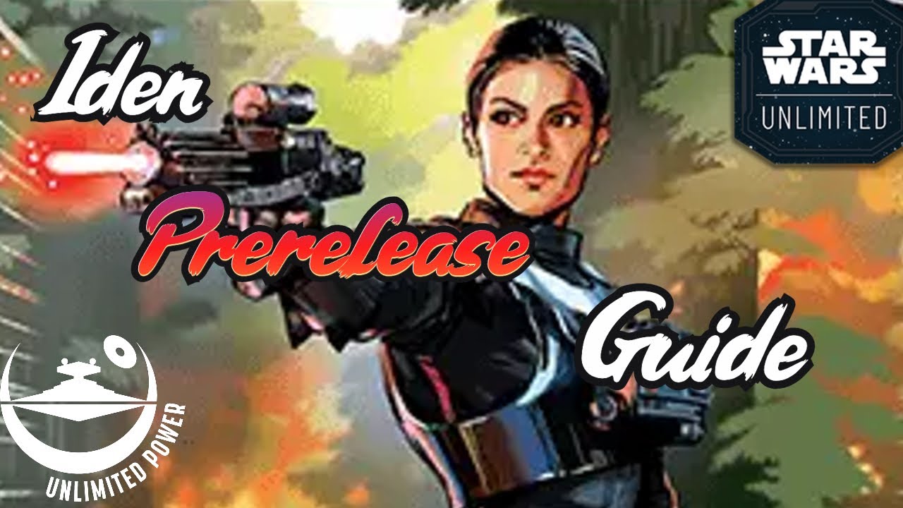 Iden Versio Prerelease Guide : Star Wars Unlimited - YouTube