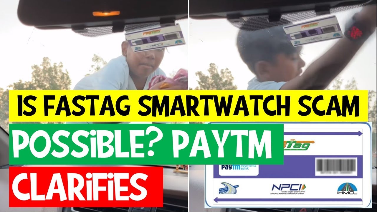 Is FASTag smartwatch scam possible? Paytm clarifies | Explained | UPSC ...