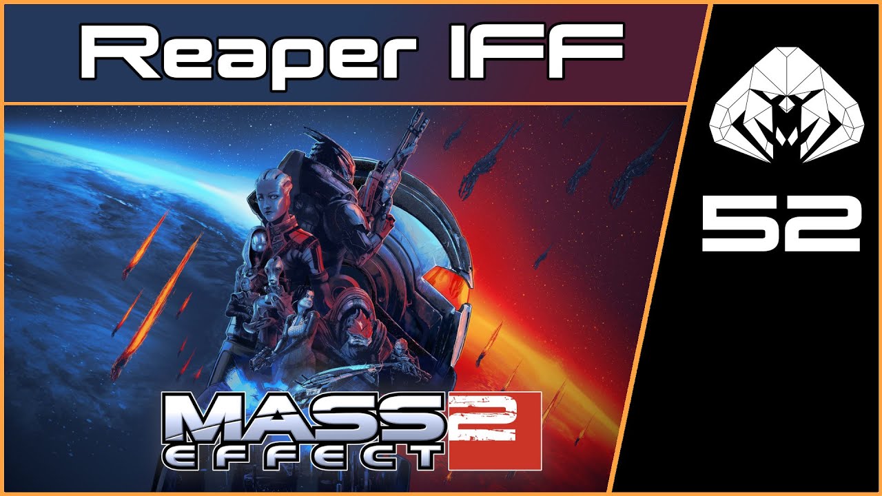 Mass Effect 2 Legendary 52 Reaper Iff Youtube 5312
