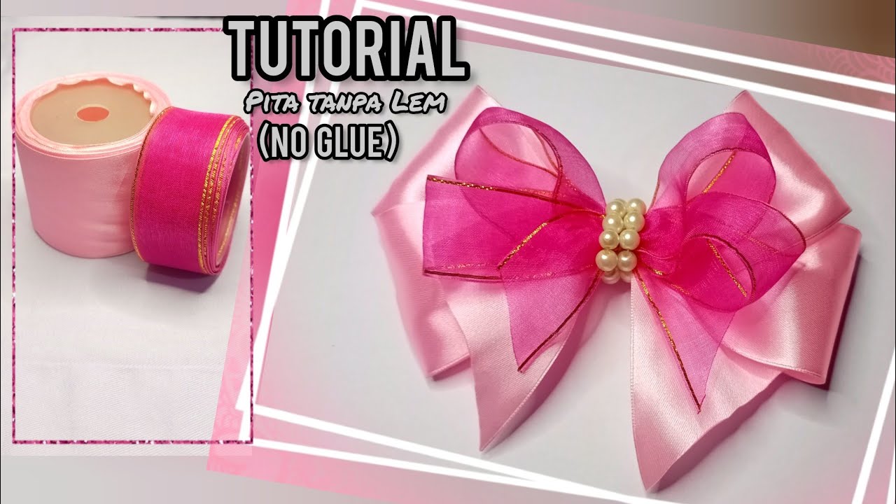Tanpa Lem, Membuat Model Jepit Rambut Pita || No Glue Bow Tutorial ...