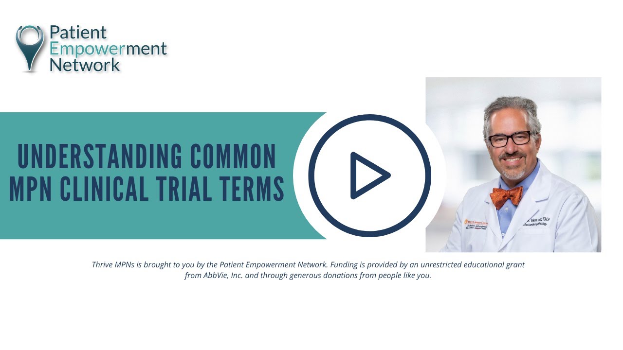Understanding Common MPN Clinical Trial Terms - YouTube