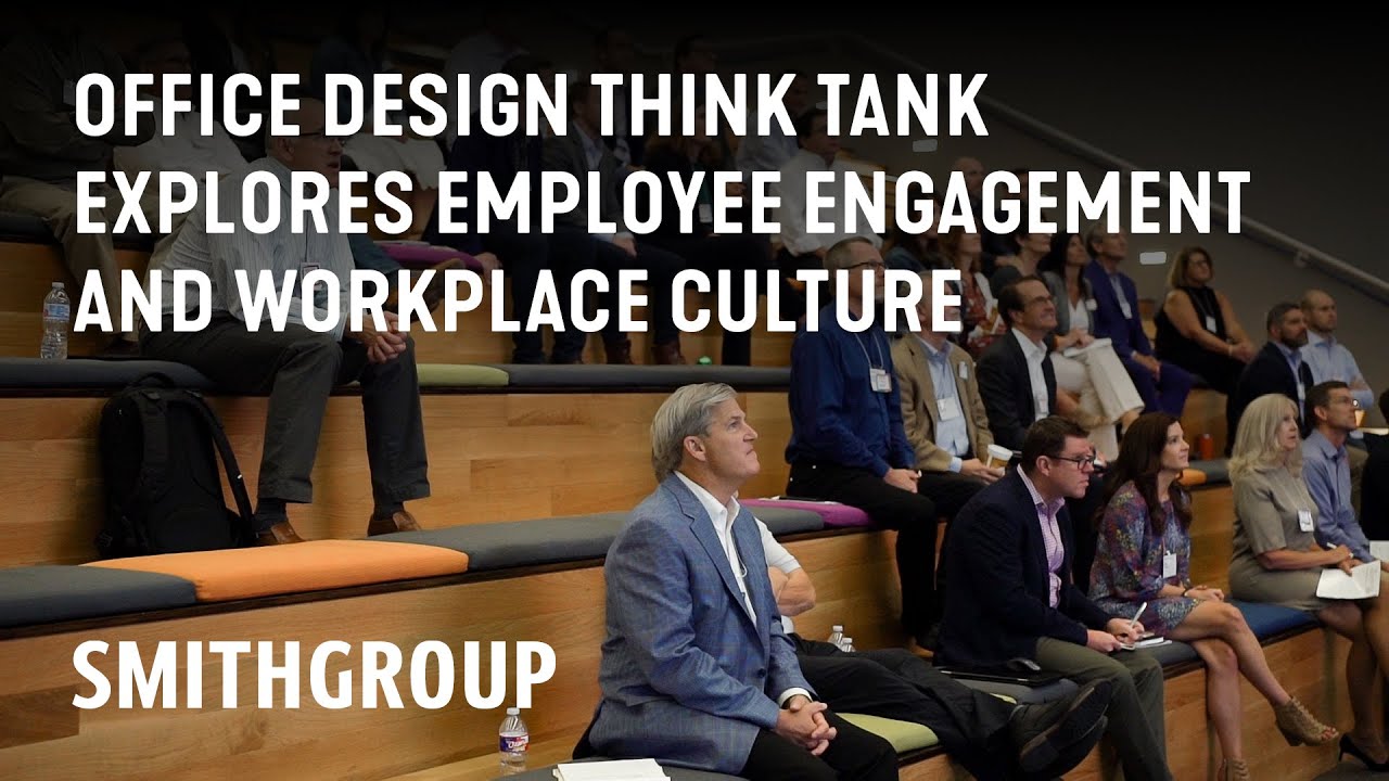 Office design think tank explores employee engagement and workplace ...