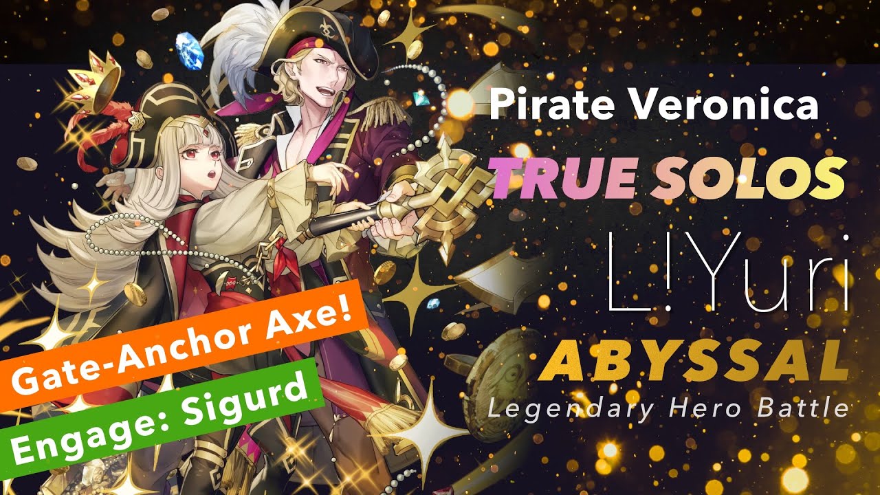 [FEH] Gate-Anchor Axe Showcase! P!Veronica True Solos L!Yuri LHB ...