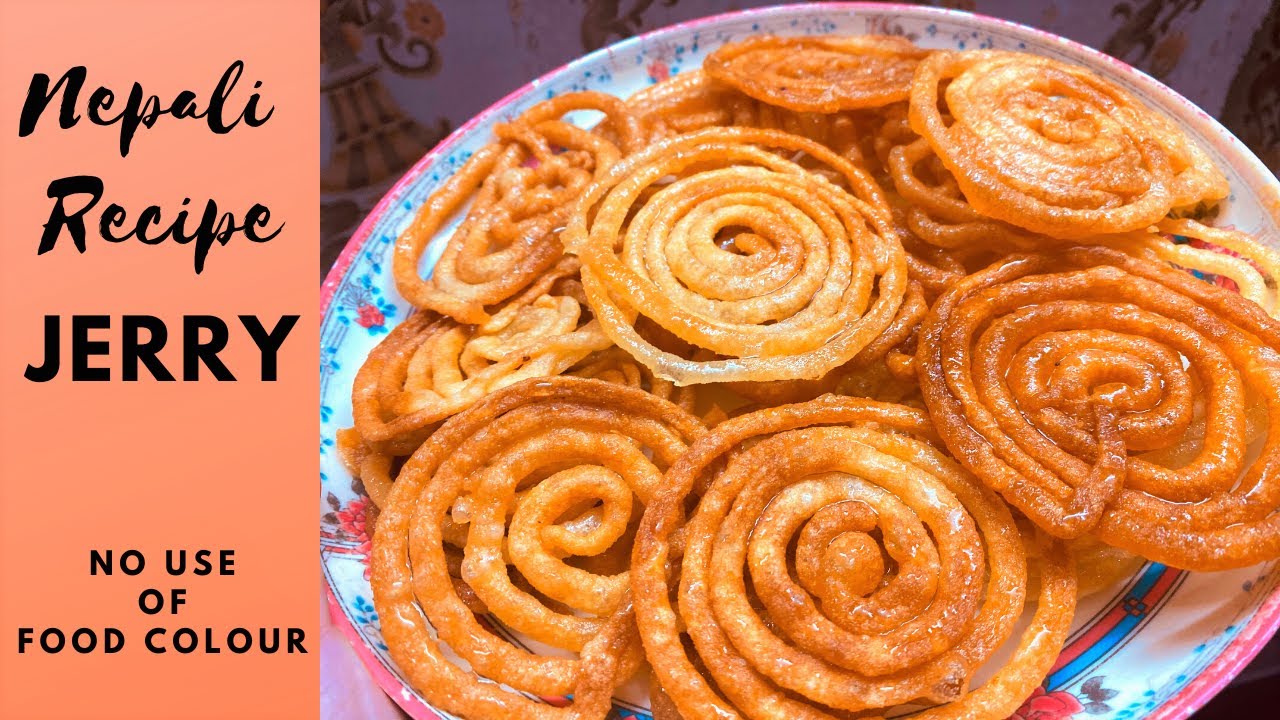Jerry Nepali Recipe || Jalebi || How to make Jerry at home || No food ...