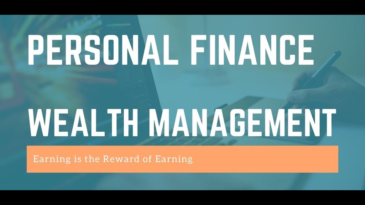 What is Personal Finance and Wealth management. - YouTube