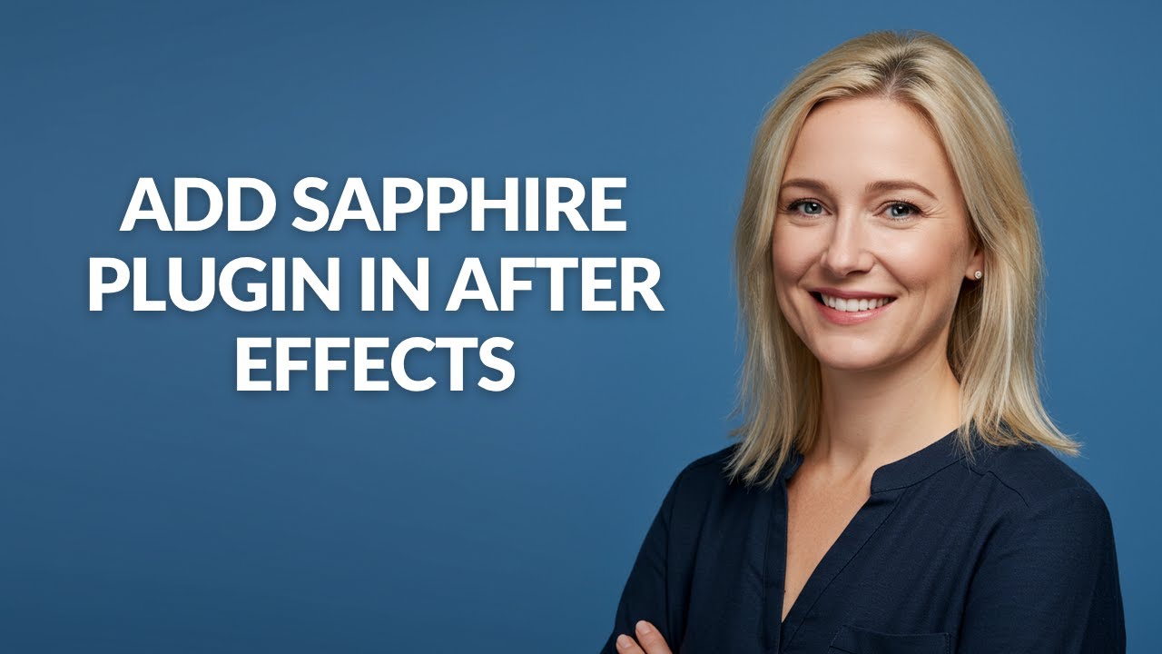ADD SAPPHIRE PLUGIN IN AFTER EFFECTS - Julia'sTutorials - YouTube