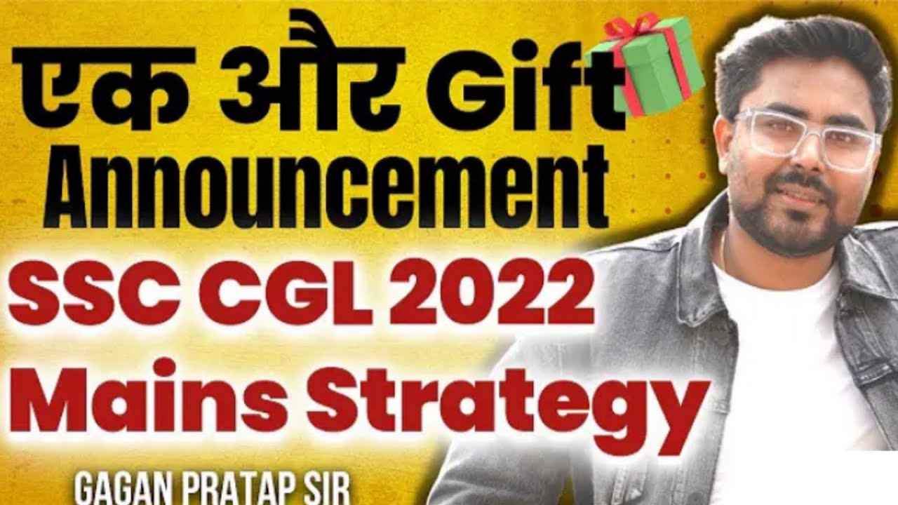 SSC CGL Mains Strategy Gifts for All SSC Students By Gagan Pratap Sir # ...