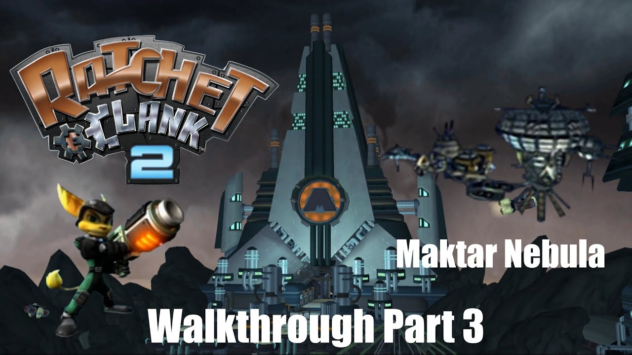 Ratchet and Clank 2 Going Commando | PS2 | Maktar Nebula | Part 3 | Playthrough - YouTube