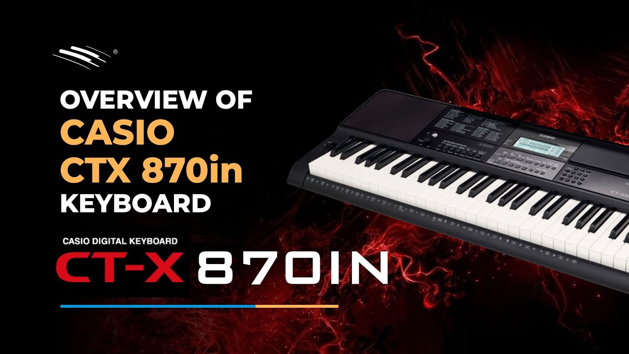 CASIO CTX 870 | Keyboard Functions & Overview - By Soham - YouTube