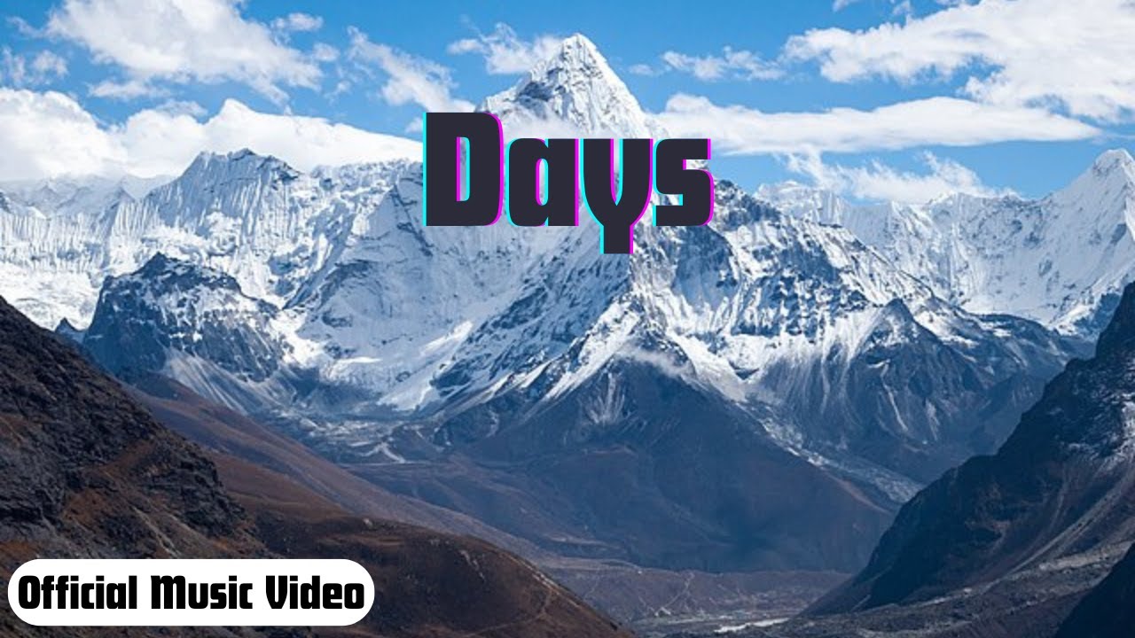 Days (Official Music Video) - YouTube
