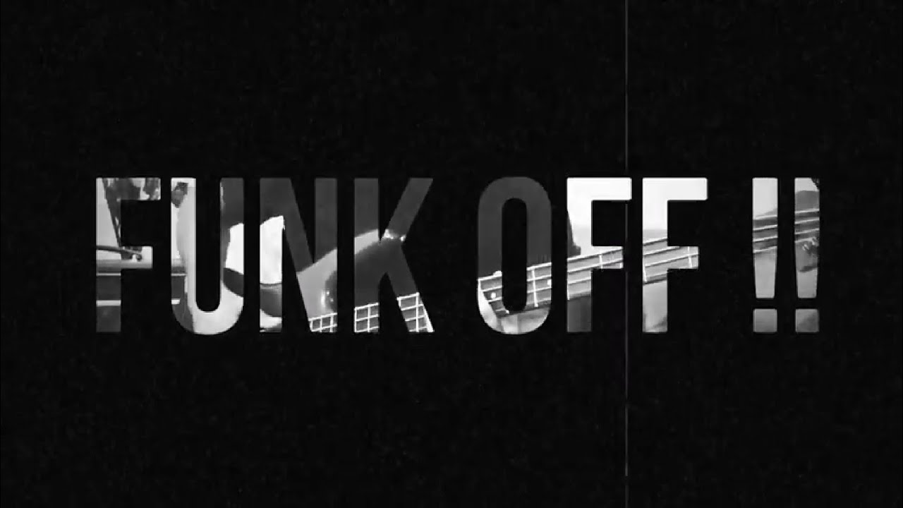 Funk Off !!! - YouTube